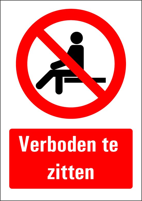 Verboden te zitten bord - kunststof 210 x 297 mm | bol