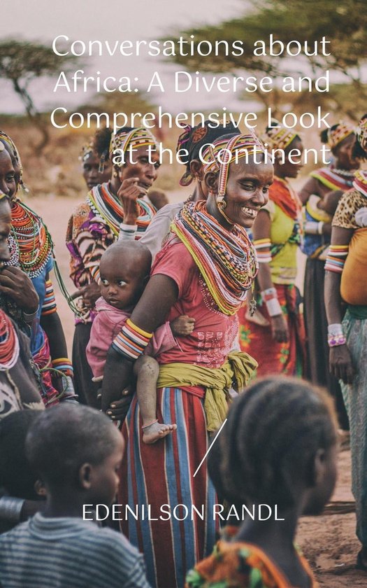 Conversations about Africa: A Diverse and Comprehensive Look at the ...