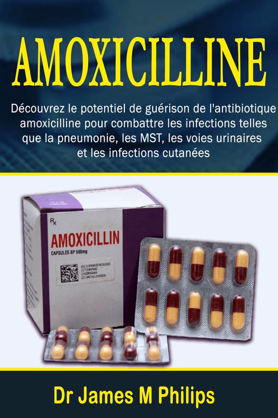Amoxicilline (ebook), Dr James M Philips | 1230006318222 | Boeken | bol.com