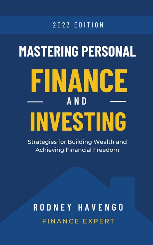 Mastering Personal Finance and Investing (ebook), Rodney Havengo ...