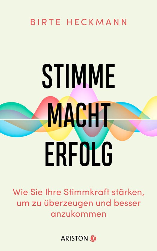 Stimme. Macht. Erfolg. (ebook), Birte Heckmann | 9783641300173 | Boeken | bol.com