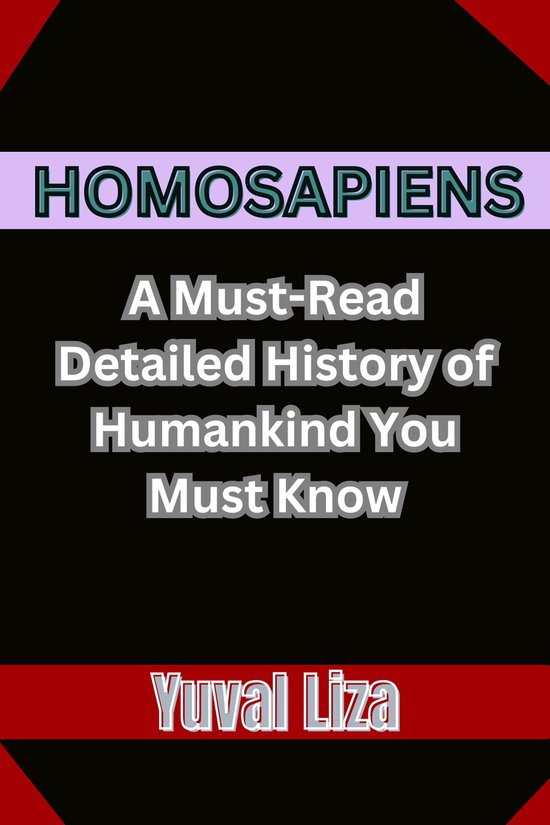 Homosapiens (ebook), Yuval Liza | 1230006250188 | Boeken | bol.com