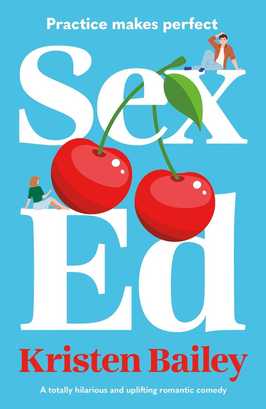 Sex Ed Ebook Kristen Bailey 9781805080152 Boeken Bol