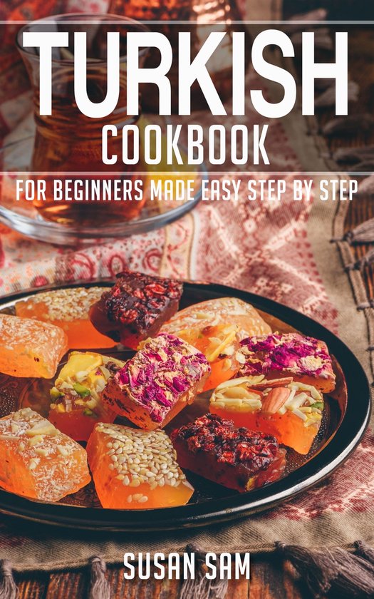 Turkish Cookbook 3 - Turkish Cookbook (ebook), SUSAN SAM ...