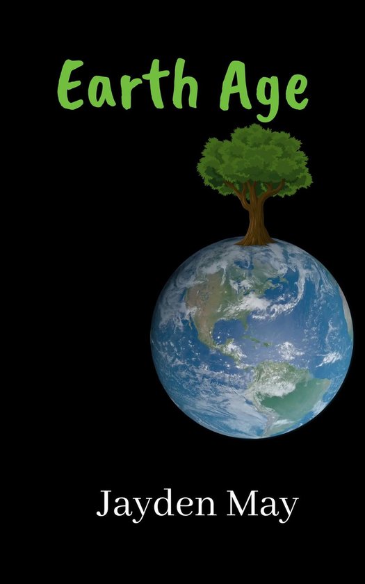 Earth Age (ebook), Jayden May | 9781960670144 | Boeken | bol.com