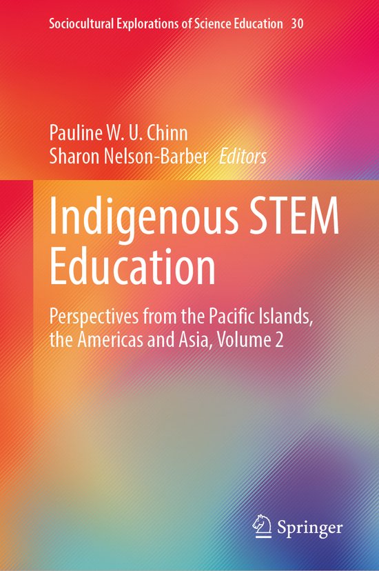 Sociocultural Explorations of Science Education- Indigenous STEM ...