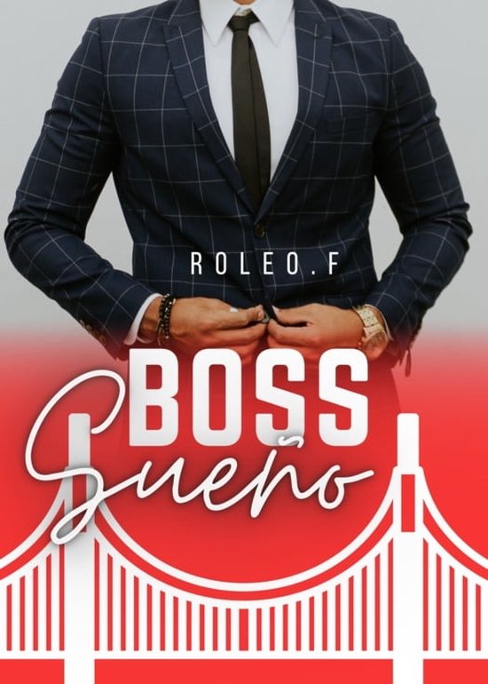 Sueño de Boss (ebook), Roleo.F | 9782491395476 | Boeken | bol.com