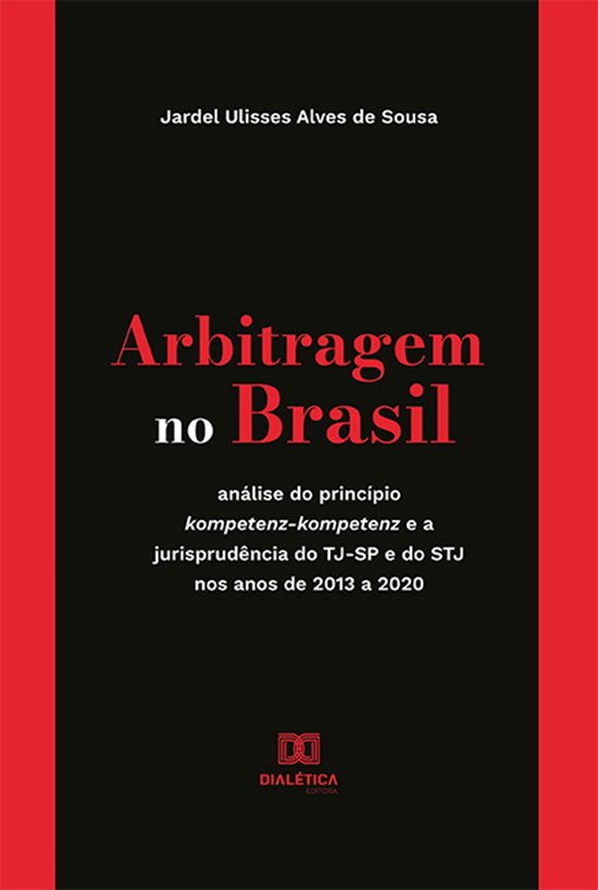 Arbitragem no Brasil (ebook), Jardel Ulisses Alves de Sousa | 9786525275727 | Boeken | bol.com