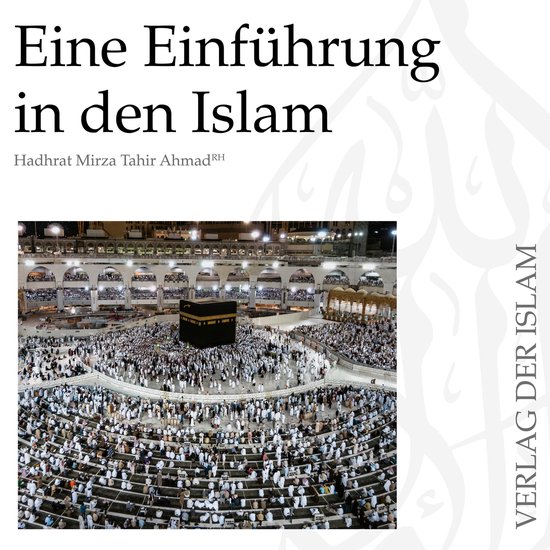 Eine Einführung in den Islam | Hadhrat Mirza Tahir Ahmad, Hörbücher ...