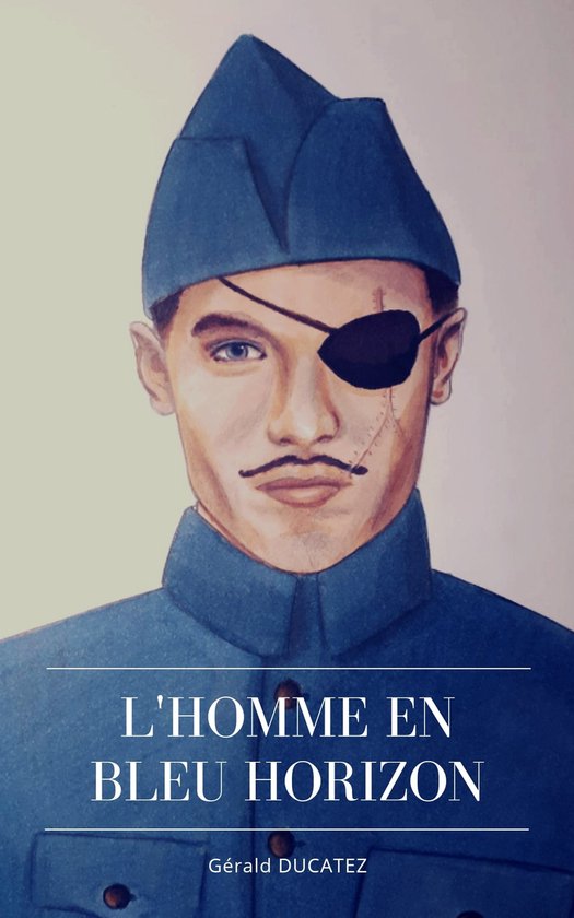 L'homme en bleu horizon 1 - L'HOMME EN BLEU HORIZON (ebook), Gerald ...