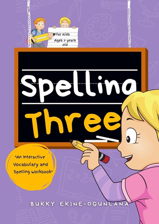 Spelling for Kids 3 - Spelling Three (ebook), Bukky Ekine-Ogunlana ...