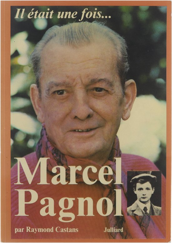 Il était une fois - Marcel Pagnol, Castans Raymond | 9782260001331 ...