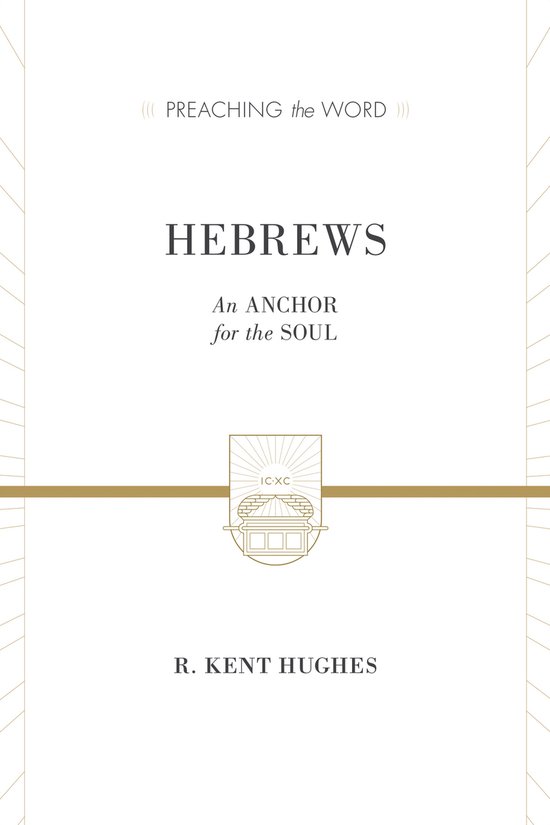 Hebrews, R. Kent Hughes | 9781433538421 | Boeken | bol