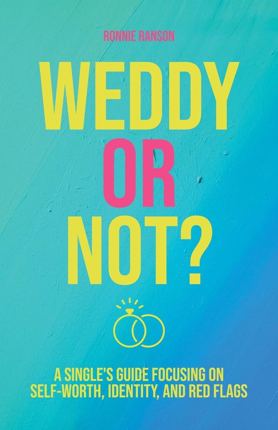 Weddy or Not (ebook), Ronnie Ranson | 9798887388298 | Boeken | bol.com