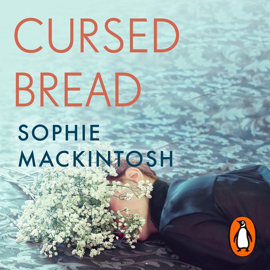 Cursed Bread, Sophie Mackintosh | 9780241998816 | Boeken | bol
