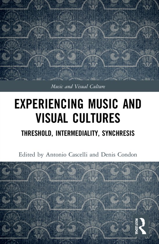 Music and Visual Culture- Experiencing Music and Visual Cultures ...