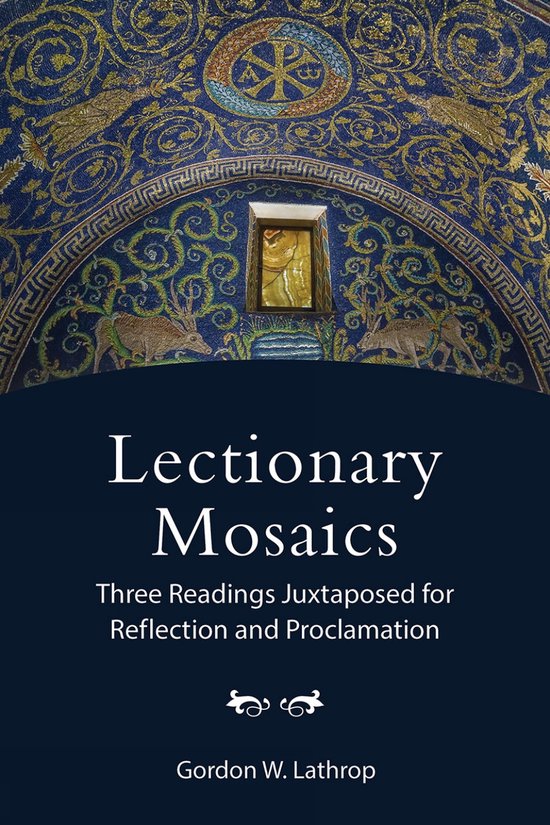 Lectionary Mosaics, Gordon W. Lathrop | 9781506486017 | Boeken | bol