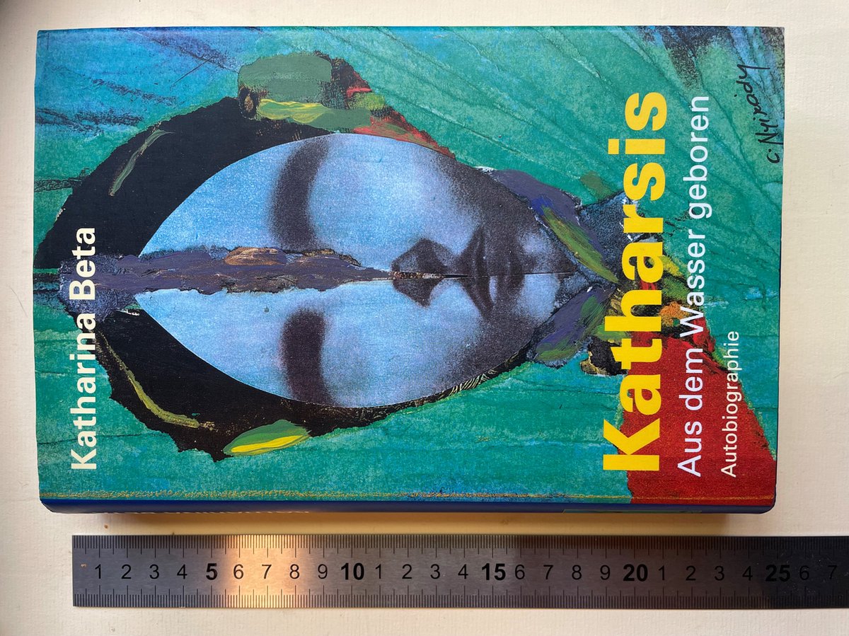 Katharsis Aus dem Wasser geboren Hardcover. Duits., Katharina Beta ...