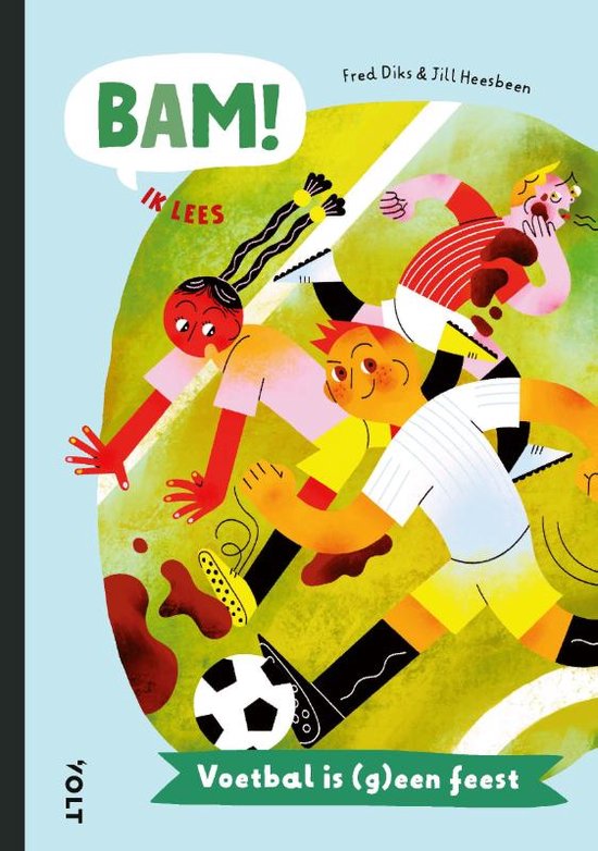 BAM! Ik lees - BAM! Ik lees: Voetbal is (g)een feest, Fred Diks | 9789021475929 | Boeken | bol