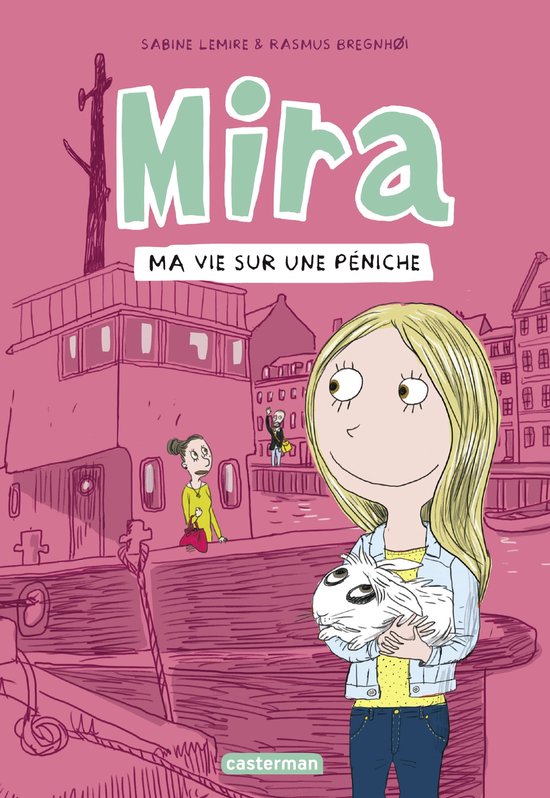 Mira 2 - Mira (Tome 2) - Ma vie sur une péniche (ebook), Sabine Lemire ...