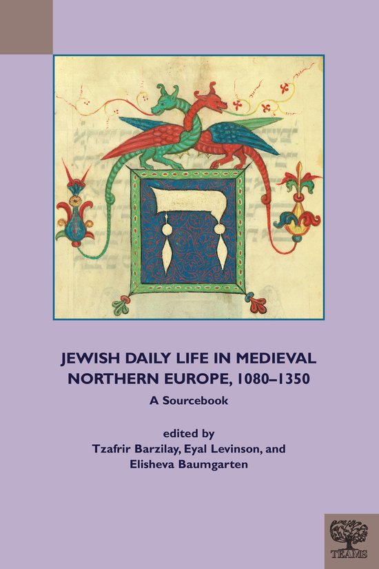 TEAMS Documents of Practice Series- Jewish Daily Life in Medieval ...