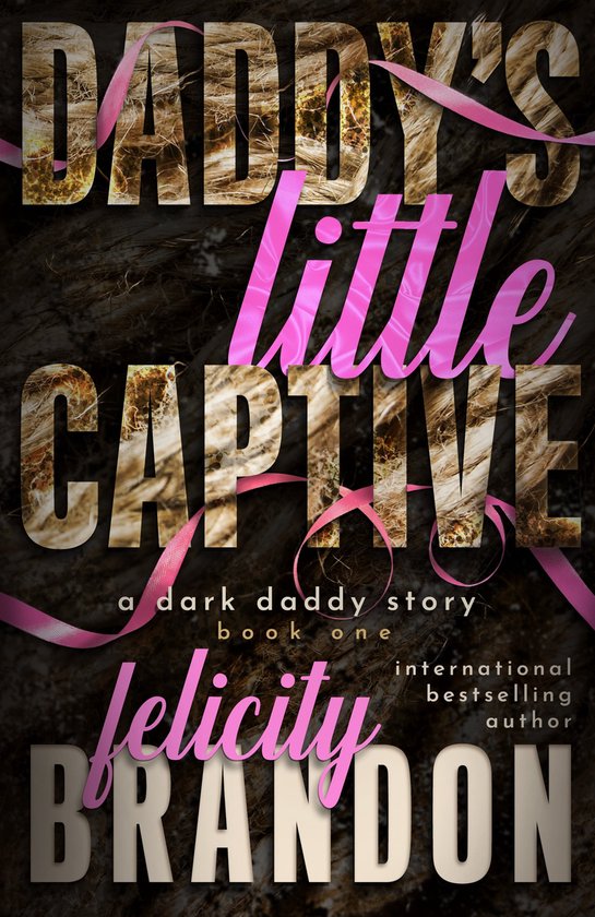 Dark Daddy 1 - Daddy's Little Captive (ebook), Felicity Brandon | 1230006292935 | Boeken | bol.com