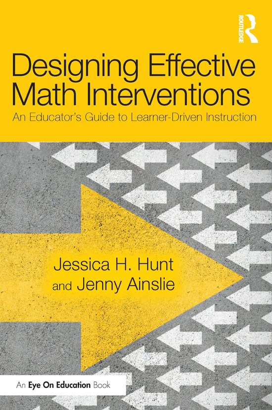 Designing Effective Math Interventions | 9780367857400 | Jessica Hunt ...