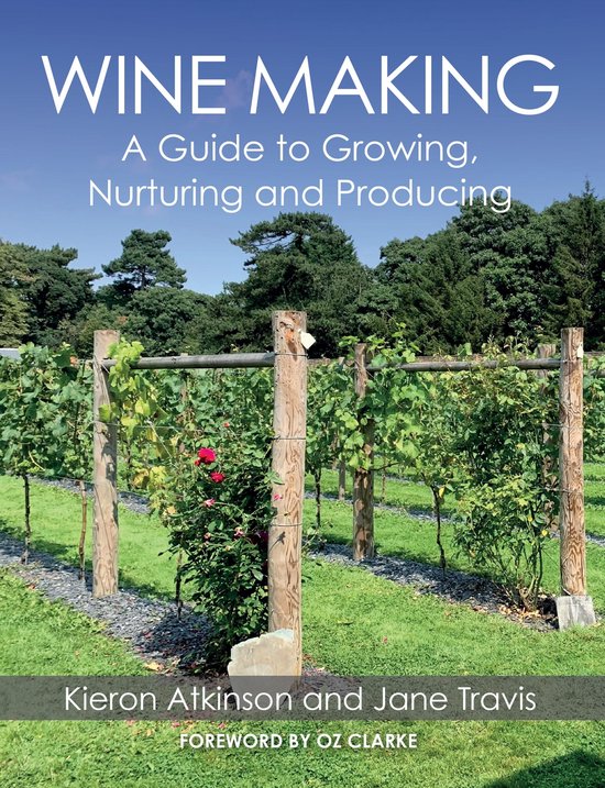 Wine Making (ebook), Kieron Atkinson | 9781785009709 | Boeken | bol.com