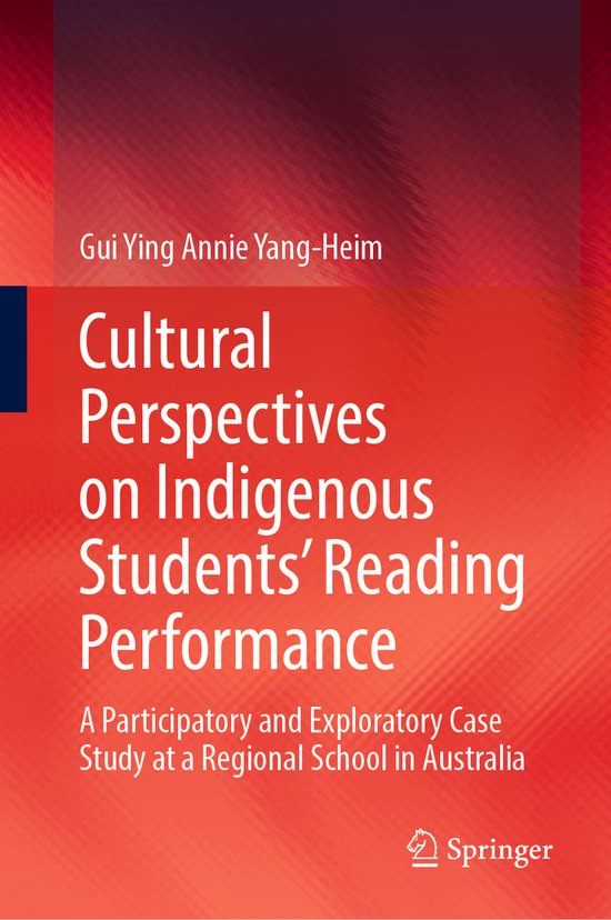 Cultural Perspectives on Indigenous Students’ Reading Performance, Gui ...