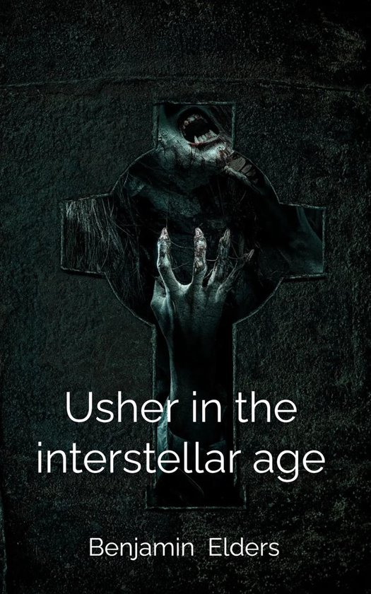 Usher in the interstellar age (ebook), Benjamin Elders | 9798988259824 | Boeken | bol.com