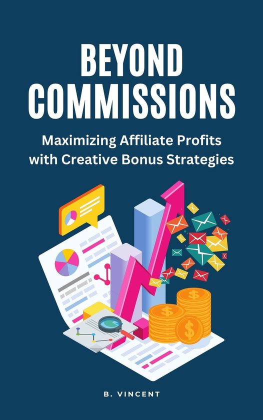 Beyond Commissions (ebook), B. Vincent | 9781088133385 | Boeken | bol.com