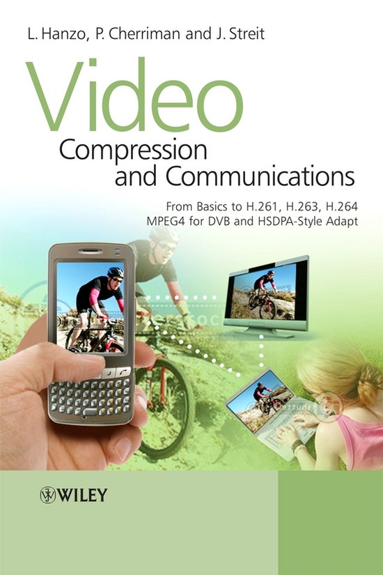 Video Compression And Communications, Lajos Hanzo | 9780470518496 ...