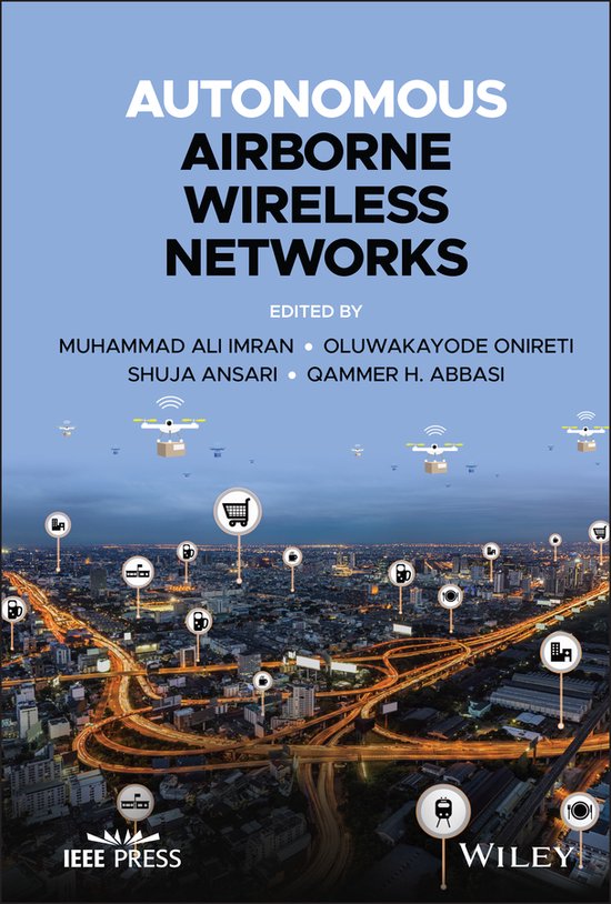 IEEE Press- Autonomous Airborne Wireless Networks, MA Imran ...