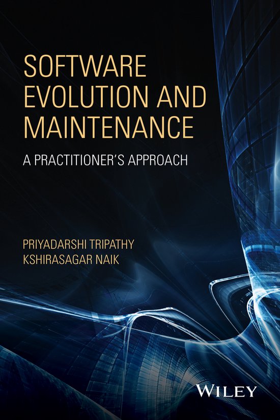 Software Evolution & Maintenance | 9780470603413 | Priyadarshi Tripathy ...