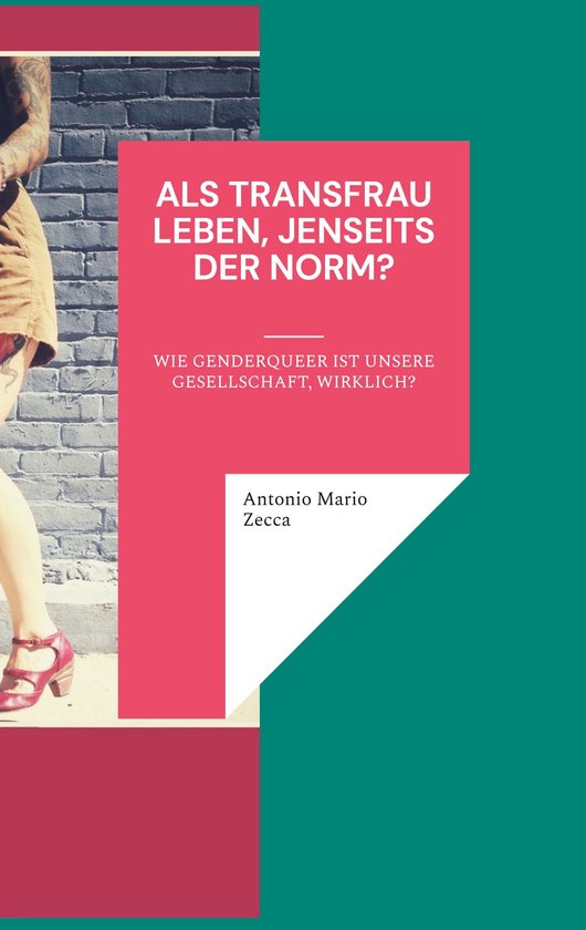 Als Transfrau leben, jenseits der Norm? (ebook), Antonio Mario Zecca ...