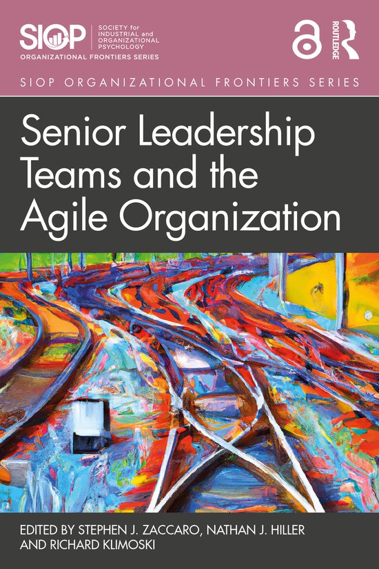 SIOP Organizational Frontiers Series- Senior Leadership Teams and the ...