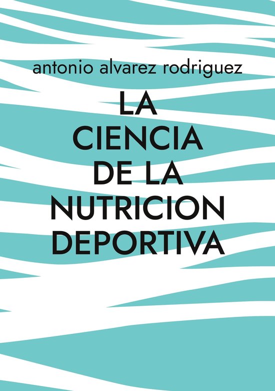 Nutricion para todas las edades 1 - La Ciencia de la Nutricion Deportiva (ebook),... | bol