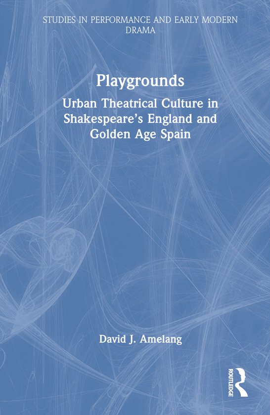 Studies in Performance and Early Modern Drama- Playgrounds | 9781032399447 | David J.... | bol