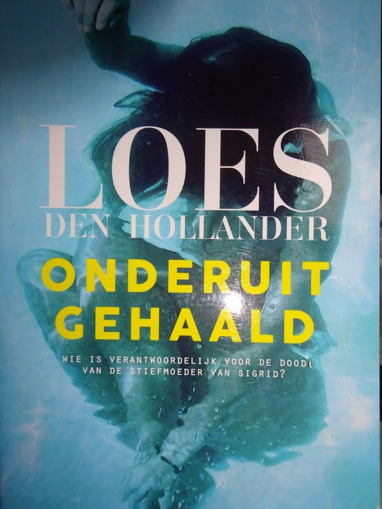 Onderuitgehaald Loes Den Hollander | 9789461094988 | Boeken | bol