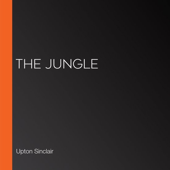 Jungle, The, Upton Sinclair | 9781987113143 | Boeken | bol