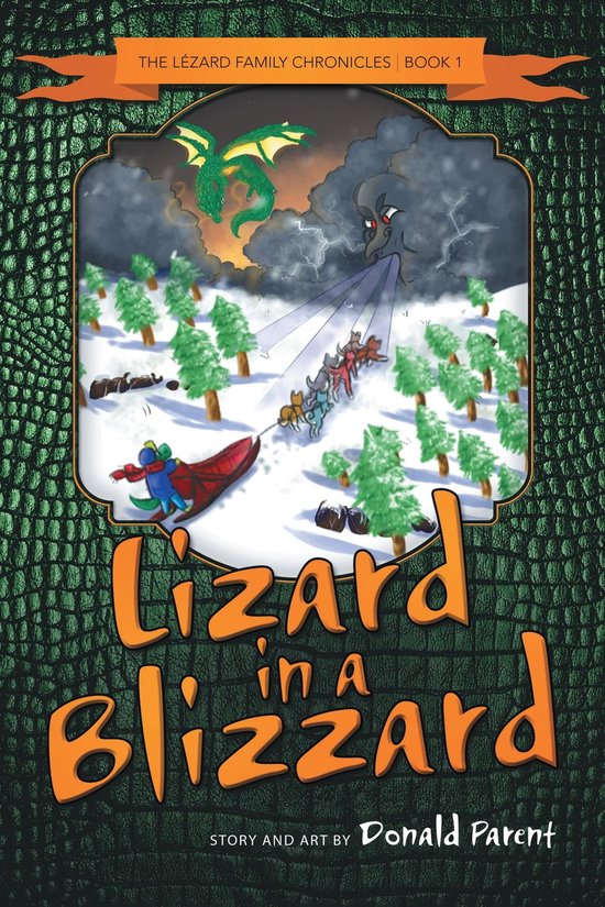 Lizard in a Blizzard (ebook), Donald Parent | 9781960758286 | Boeken ...