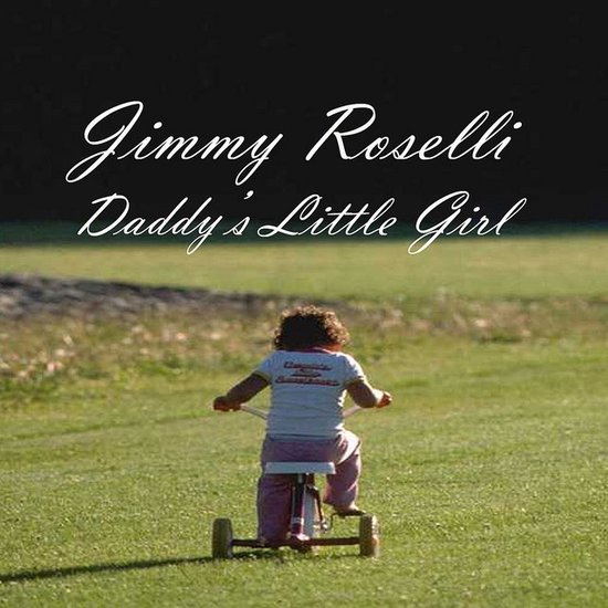 Jimmy Roselli - Daddy's Little Girl (CD), Jimmy Roselli | Muziek | bol