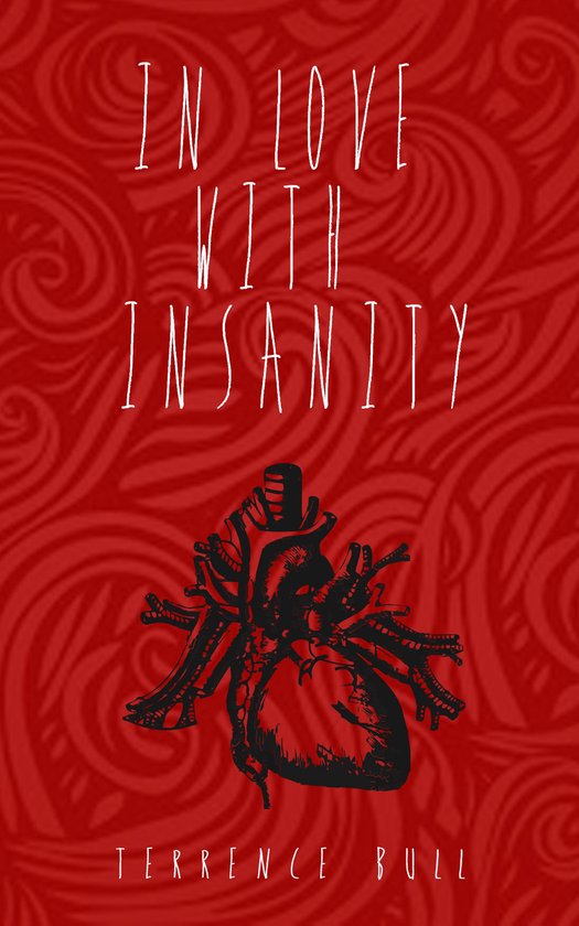 In Love With Insanity, Terrence Bull | 9780463859964 | Boeken | bol.com