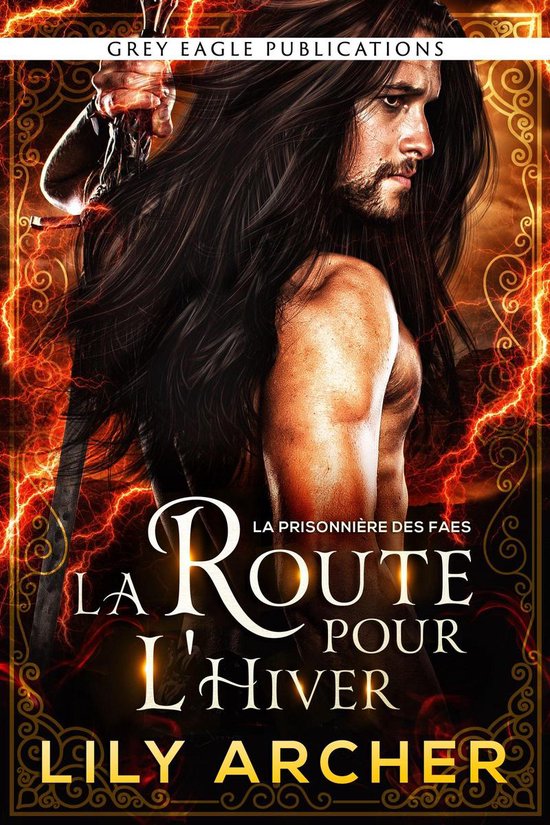 La Prisonnière des Faes 2 - La Route pour l’Hiver (ebook), Lily Archer ...