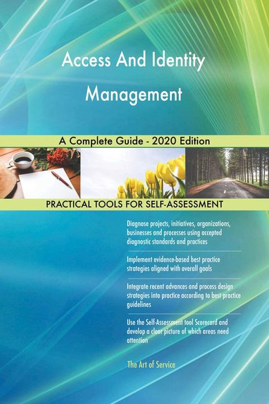 Access And Identity Management A Complete Guide - 2020 Edition (ebook ...