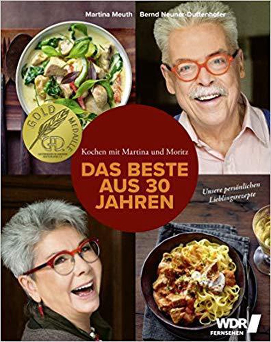 Kochen mit Martina und Moritz - Das Beste aus 30 Jahren, Martina Meuth ...