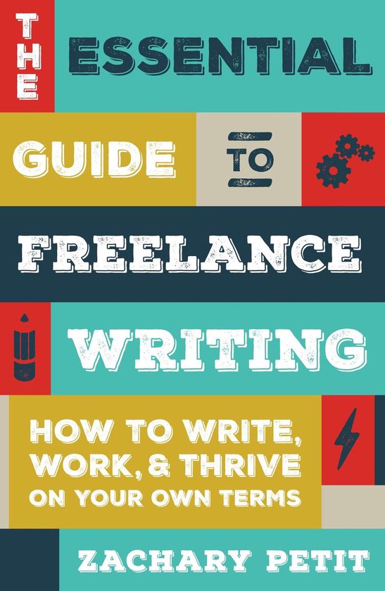 How To Be A Freelance Writer, Zachary Petit | 9781599639055 | Boeken | bol