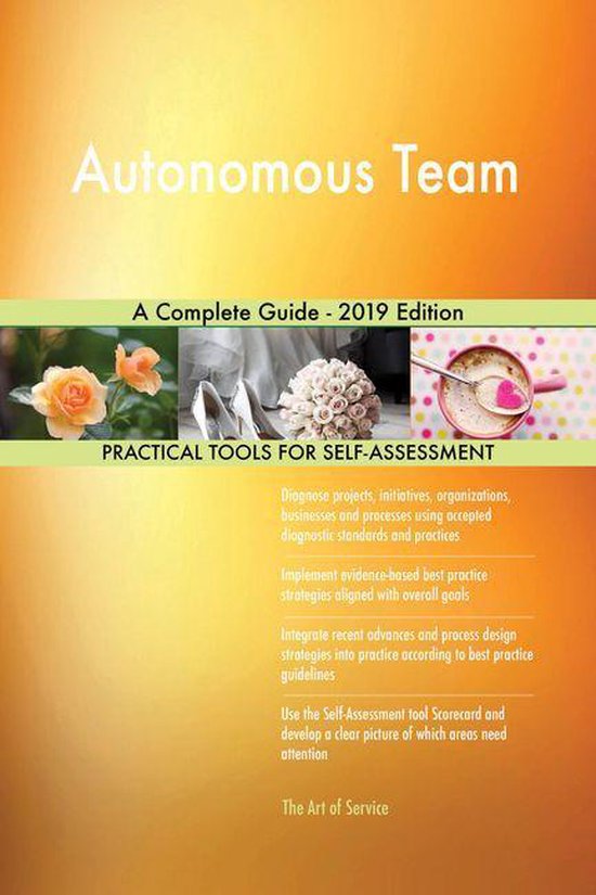 Autonomous Team A Complete Guide - 2019 Edition (ebook), Gerardus Blokdyk |... | bol