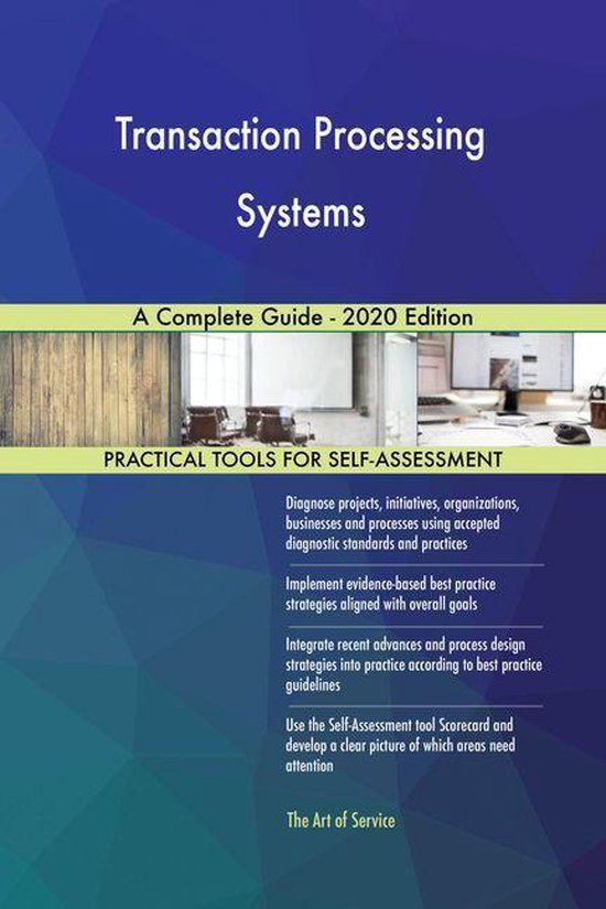 Transaction Processing Systems A Complete Guide - 2020 Edition (ebook ...