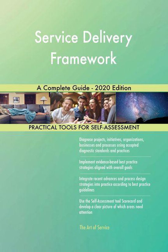 Service Delivery Framework A Complete Guide - 2020 Edition (ebook ...